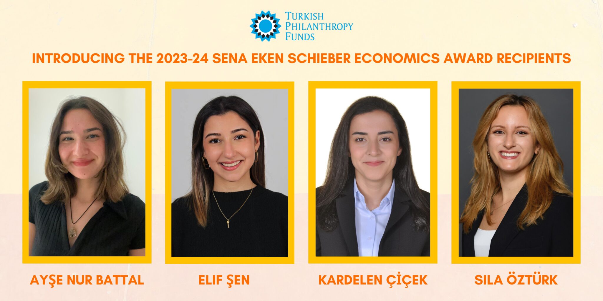 Introducing the 2023-24 Sena Eken Schieber Economics Award Recipients | Turkish Philanthropy Funds
