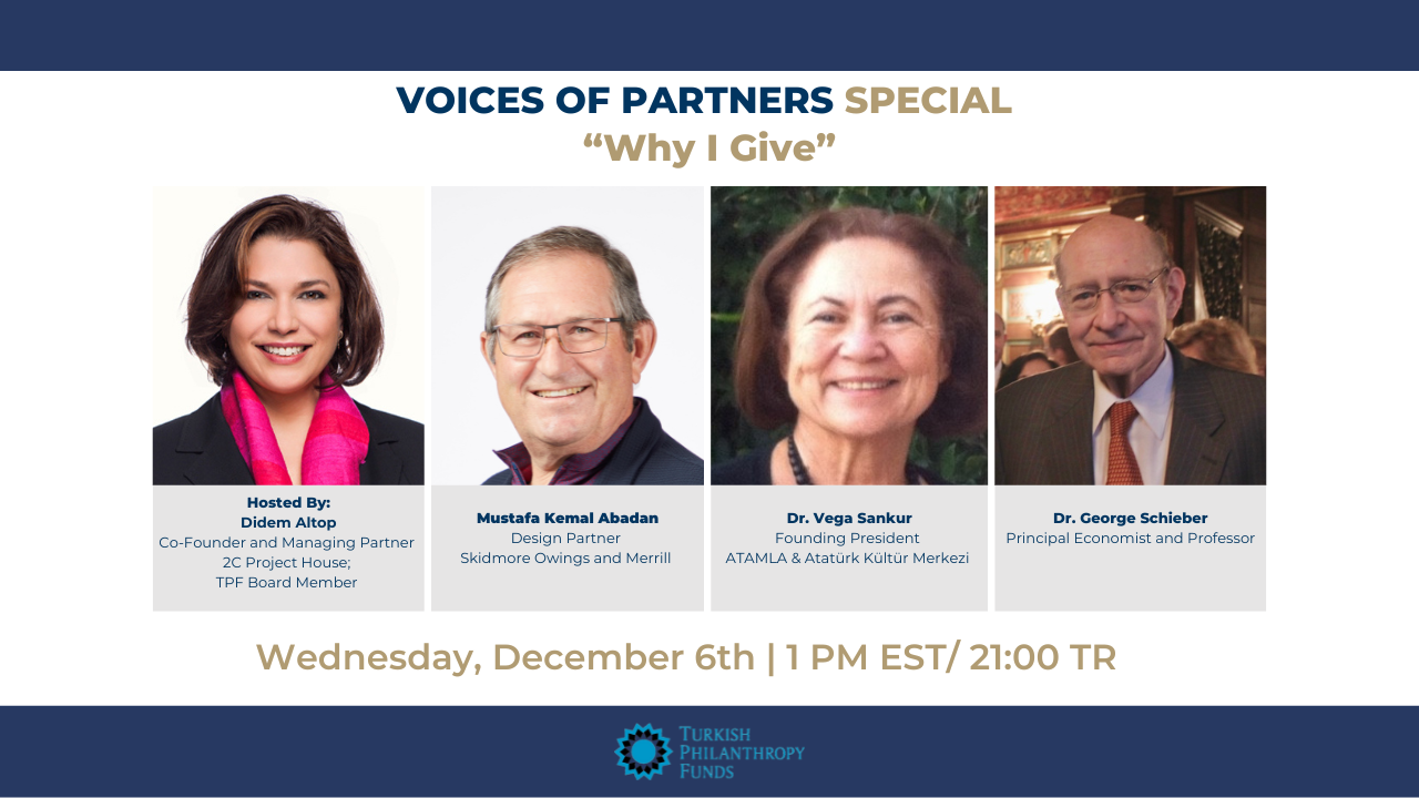 Voices of Partners "Why I Give" Webinar | Turkish Philanthropy Funds