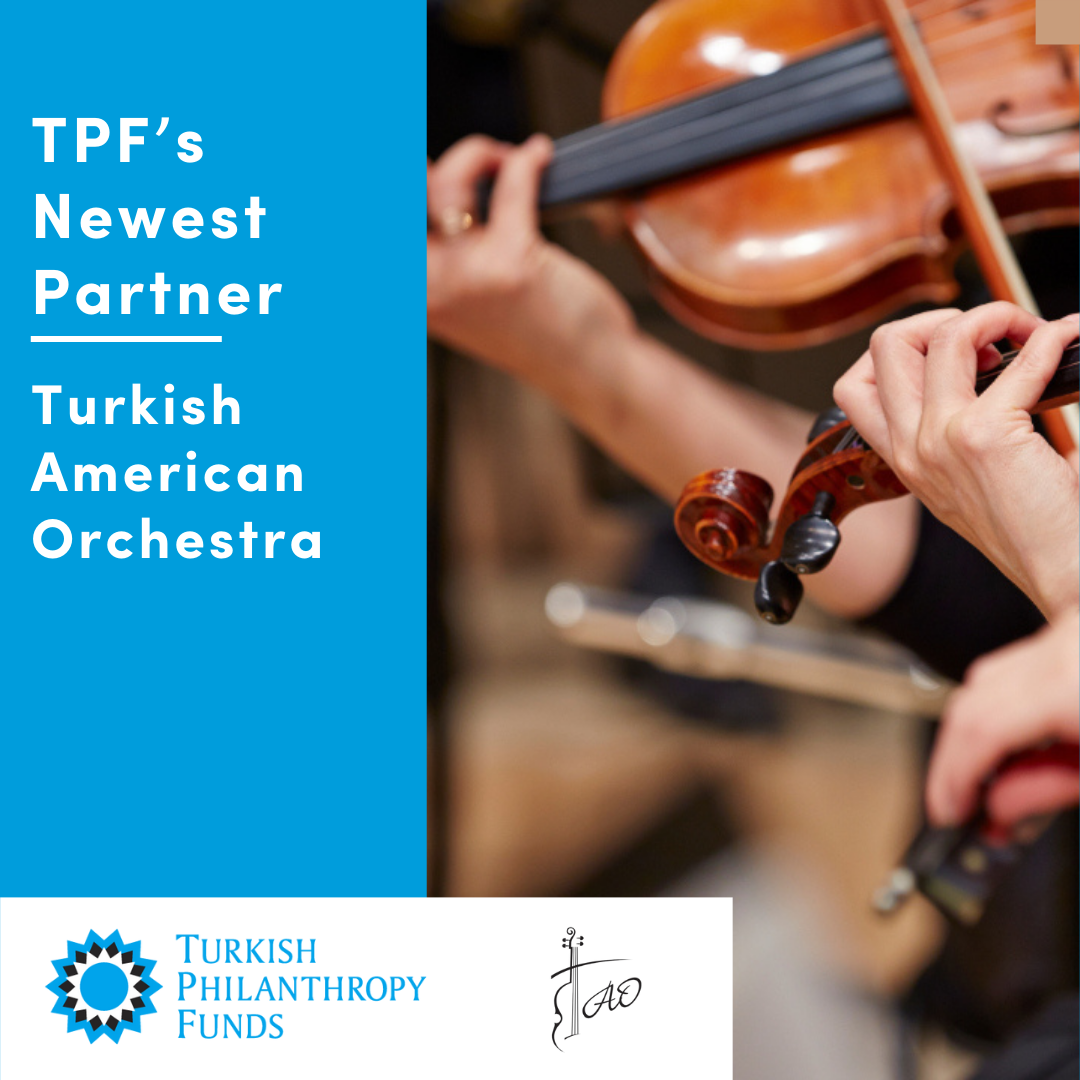 We are thrilled to welcome the Turkish American Orchestra (TAO) to our community as a proud TPF ...